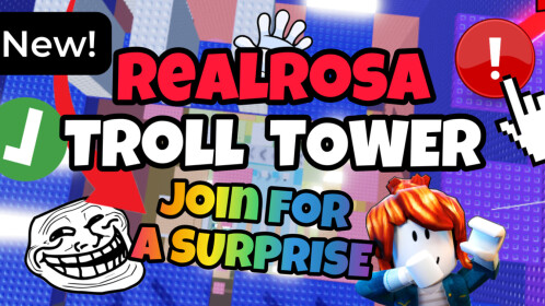 Tháp Troll RealRosa - Roblox