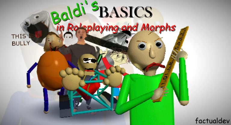 Baldi's Basics in RP and Morphs | Play on Roblox
