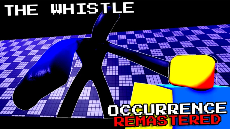 La ocurrencia de Whistle [REMASTERED] [ACTUALIZACIÓN] - Roblox