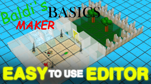 Baldi's Basics Maker - Roblox
