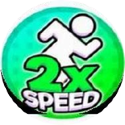 x2 Speed - Roblox