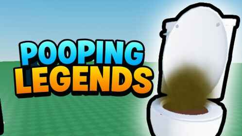 ¡Pooping Legends! - Roblox