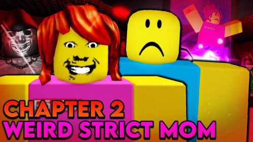 [CHAPTER 2⚡]Mẹ Nghiêm Ngặt - Roblox