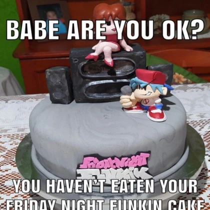 are u ok fnf cake 💀