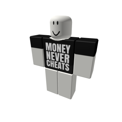 MONEY NEVER CHEATS - Roblox