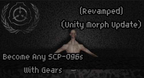 [ UNITY Revamped ] Conviértete en cualquier SCP-096 con Gears - Roblox