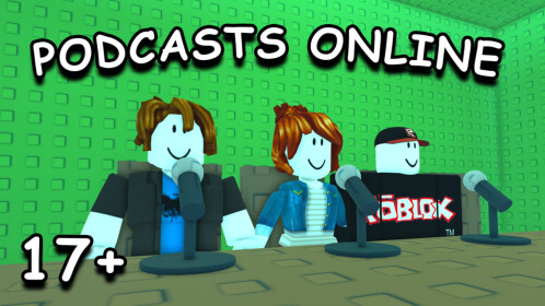[VC] Podcasts 17+ - Roblox