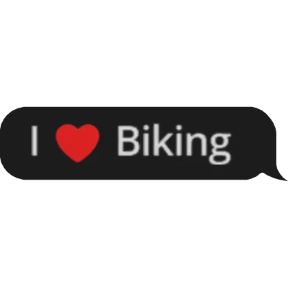 I Love Biking Text Bubble | Roblox Item - Rolimon's