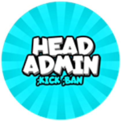 HEAD ADMIN [ ] - Roblox