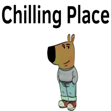 Chilling Place