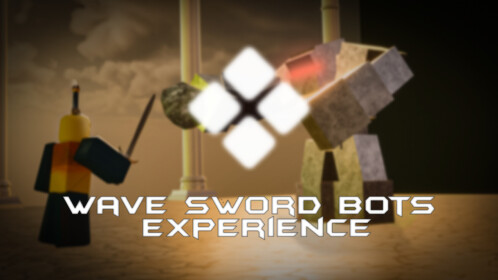 [LIMITÉ] Expérience Wave Sword Bots - Roblox