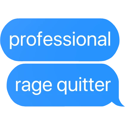 professional rage quitter text | Roblox Item - Rolimon's