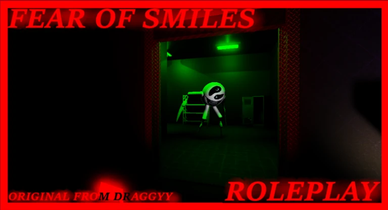 Fear of Smiles Roleplay [Return] - Roblox