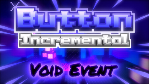 [10,000x EVENTS] Button Incremental - Roblox