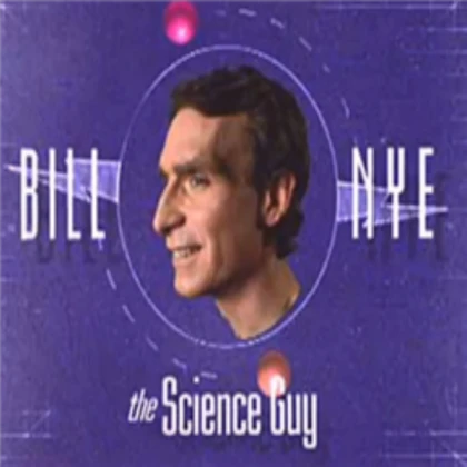 Bill nye the science guy