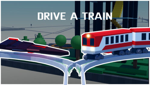 Drive a Train - Roblox