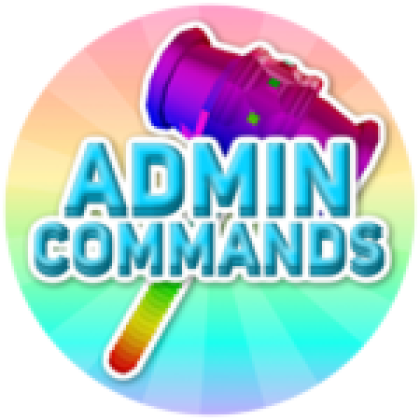 ADMIN COMMANDS - Roblox
