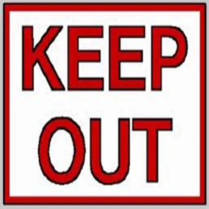 KEEP OUT