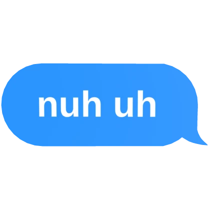 nuh uh text | Roblox Item - Rolimon's