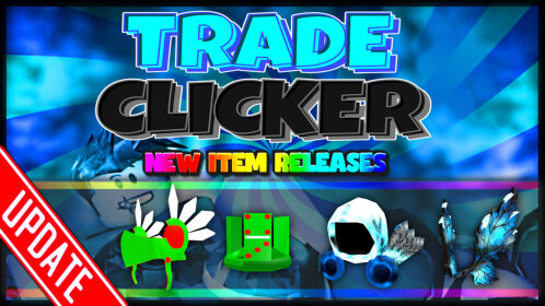 [CODES! ] Trade Clicker - Roblox