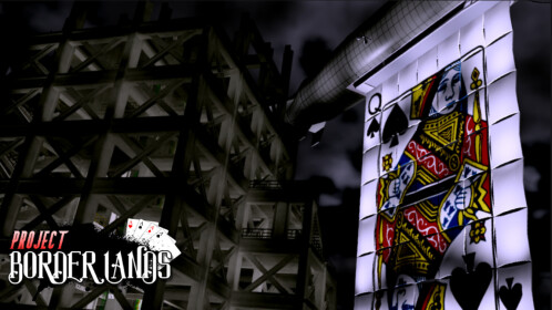 [QUEEN OF SPADES ♠️] โครงการ: Borderlands - Roblox