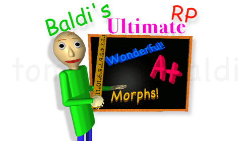 [Back] Baldi's Ultimate RP! - Roblox