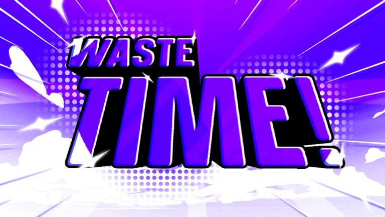 ⏳Waste Time | Jouez sur Roblox