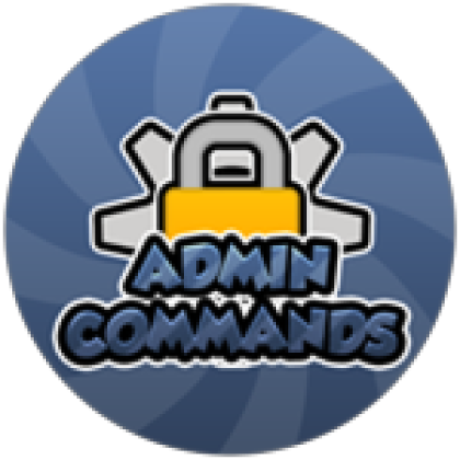 [PERMANENT] Admin Commands - Roblox