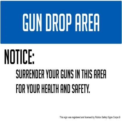 Gun Drop Area Sign