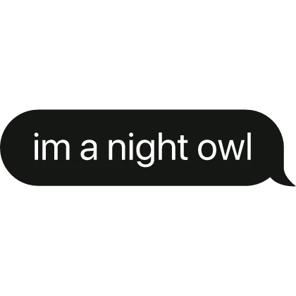 im a night owl text bubble | Roblox Item - Rolimon's