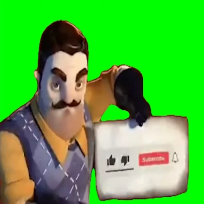 Hello neighbor subscribe meme