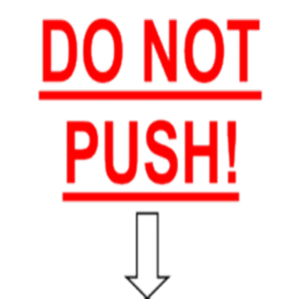 Do Not Push