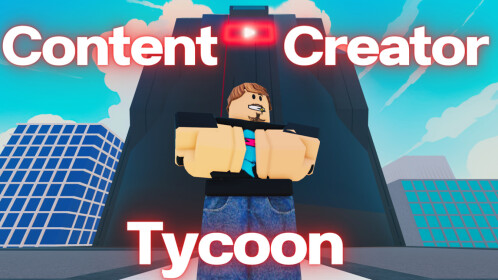 Content Creator Tycoon - Roblox
