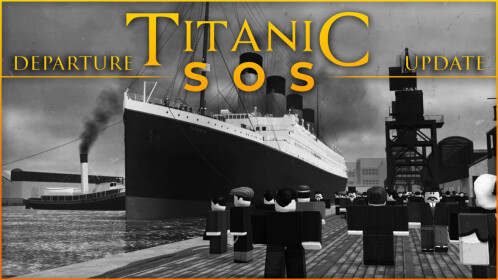 Titanic SOS [SOUTHAMPTON!] - Roblox