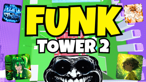 Funk Tower 2 - Roblox