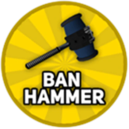 BAN Hammer