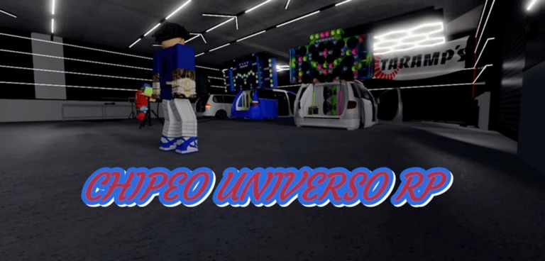 CHIPEO UNIVERSO RP - Roblox