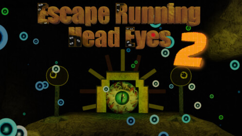 Escape Running Head Eyes 2 [DEMO] - Roblox