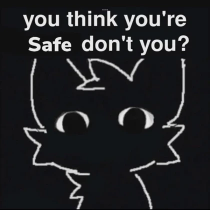 you are a goner.
