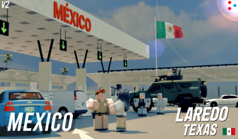 [ Vida Nocturna!] Laredo TX, Border RP V2 - Roblox