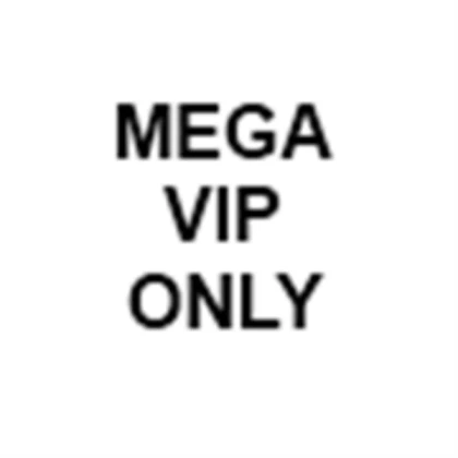 Mega VIP Only Decal