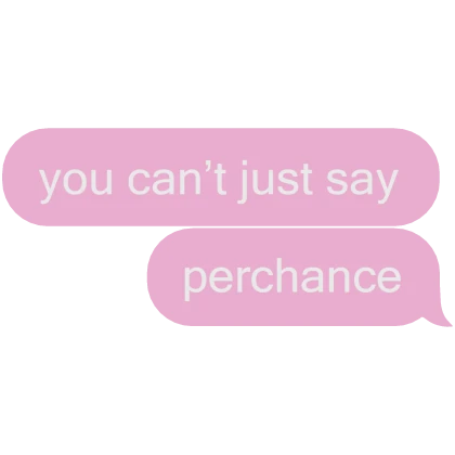 you cant just say perchance pink text message | Roblox Item - Rolimon's