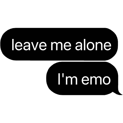 [🖤] Leave Me Alone, I'm emo Text | Roblox Item - Rolimon's