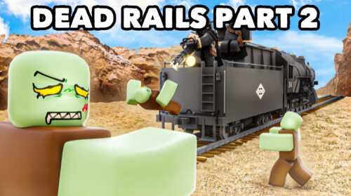[BIG MISE À JOUR!] Rails morts, partie 2 - Roblox
