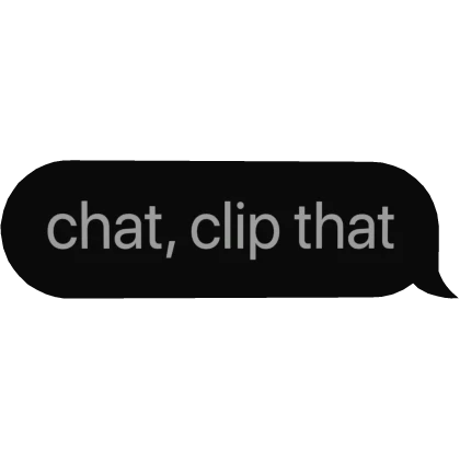 chat, clip that - chat bubble | Roblox Item - Rolimon's