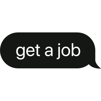 get a job text bubble | Roblox Item - Rolimon's