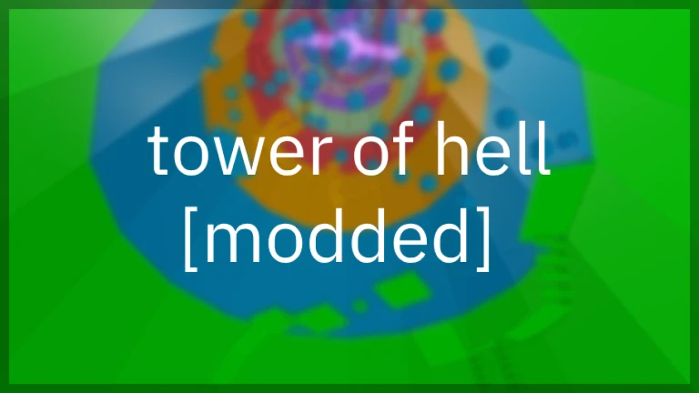 tower of hell [modded] - Roblox