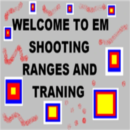 EM SHOOTING RANGES