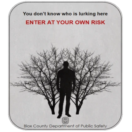 You Don't Know Who Is Lurking Here Warning Sign