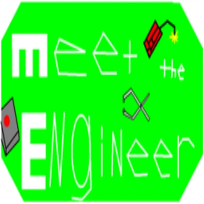 Meet the Engineer